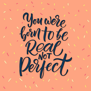 you were born to be real not perfect sticker poster|Motivational Poster ...