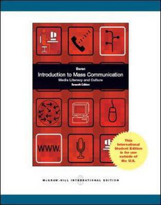 Introduction to Mass Communication: Media Literacy and Culture Updated ...