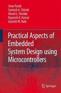 Practical Aspects of Embedded System Design Using Microcontrollers: Buy Practical Aspects of ...