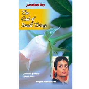 The God of Small Things : Arundhati Roy : A Critical Introduction ...