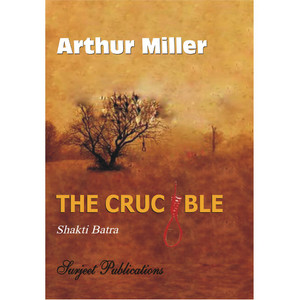 The Crucible : Arthur Miller : A Critical Introduction, Summary ...