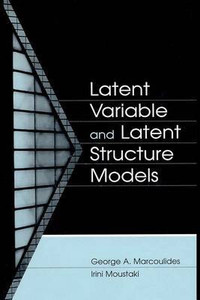 Latent Variable and Latent Structure Models: Buy Latent Variable and Latent Structure Models by ...