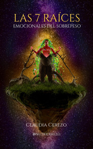 Las 7 Ra?ces Emocionales del Sobrepeso: Buy Las 7 Ra?ces Emocionales del Sobrepeso by Cerezo ...