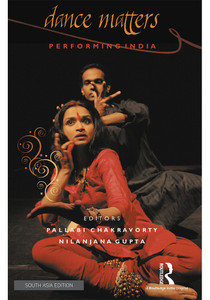 Dance Matters: Buy Dance Matters by "Pallabi Chakravorty, Nilanjana ...