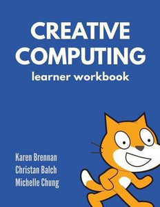 Creative Computing - Learner Workbook: Buy Creative Computing - Learner Workbook by Balch ...