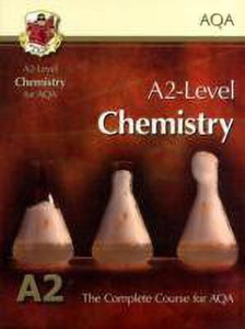 A2-Level Chemistry for AQA: Student Book: Buy A2-Level Chemistry for AQA: Student Book by CGP ...
