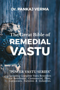 The Great Bible of REMEDIAL VASTU: Buy The Great Bible of REMEDIAL VASTU by Dr. PANKAJ VERMA at ...