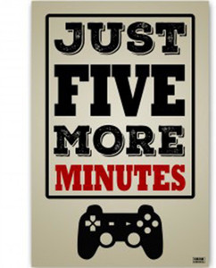 Just FIVE More Minutes Poster Photographic Paper - Quotes & Motivation ...