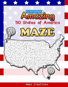 Fun and Challenging Amazing 50 States of America Maze: Buy Fun and ...