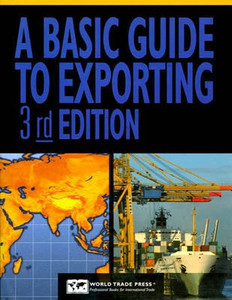 A Basic Guide to Exporting, 3rd: Buy A Basic Guide to Exporting, 3rd by unknown at Low Price in ...