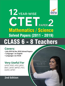 12 YEAR-WISE CTET Paper 2 (Mathematics & Science) Solved Papers (2011 - 2019) - 2nd English ...