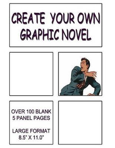 Create Your Own Graphic Novel: Buy Create Your Own Graphic Novel by ...