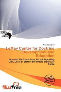 Lemay Center for Doctrine Development and Education: Buy Lemay Center for Doctrine Development ...