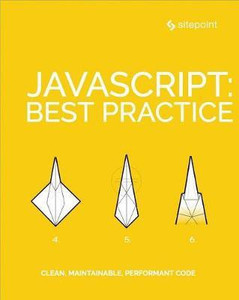 Javascript: Best Practice: Buy Javascript: Best Practice by Kolce James at Low Price in India ...