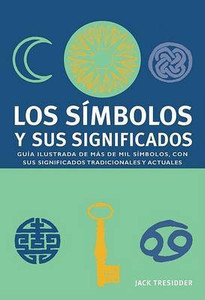 Los s!mbolos y sus significados: Buy Los s!mbolos y sus significados by TRESIDDER JACK at Low ...
