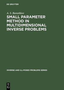 Small Parameter Method in Multidimensional Inverse Problems: Buy Small Parameter Method in ...