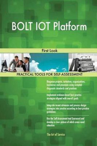 BOLT IOT Platform: Buy BOLT IOT Platform by Blokdyk Gerard at Low Price in India | Flipkart.com