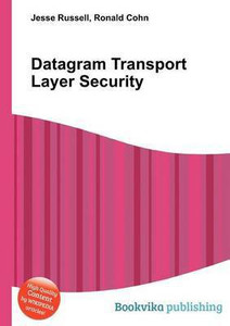 Datagram Transport Layer Security: Buy Datagram Transport Layer Security by unknown at Low Price ...