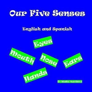 Our Five Senses English and Spanish: Buy Our Five Senses English and ...