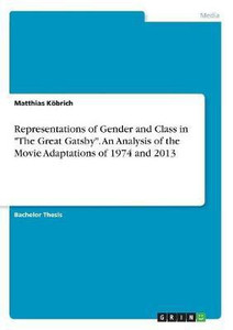 Representations of Gender and Class in "The Great Gatsby". An Analysis ...