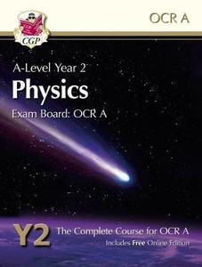 A-Level Physics for OCR A: Year 2 Student Book with Online Edition: Buy A-Level Physics for OCR ...
