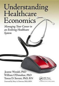 Understanding Healthcare Economics: Buy Understanding Healthcare ...