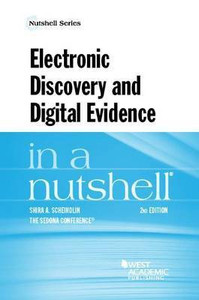 Electronic Discovery and Digital Evidence in a Nutshell: Buy Electronic Discovery and Digital ...