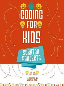 Coding for Kids 1: Create Your Own Video Games With Scratch: Buy Coding for Kids 1: Create Your ...