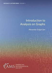 Introduction to Analysis on Graphs: Buy Introduction to Analysis on Graphs by Grigor'yan ...