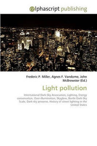 Light Pollution: Buy Light Pollution by Miller Frederic P at Low Price ...