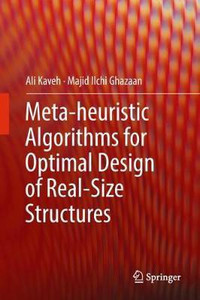 Meta-heuristic Algorithms for Optimal Design of Real-Size Structures: Buy Meta-heuristic ...