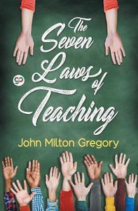 The Seven Laws of Teaching: Buy The Seven Laws of Teaching by Gregory ...