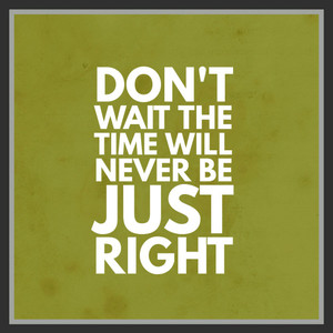 don't wait the |Motivational Poster|Inspirational Poster|Gym poster|All ...