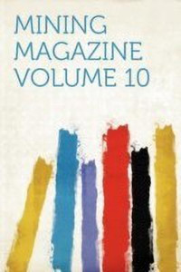 Mining Magazine: Volume 10: Buy Mining Magazine: Volume 10 by HardPress at Low Price in India ...
