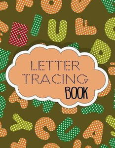 Letter Tracing Book: Buy Letter Tracing Book by Gibbins Kate at Low ...
