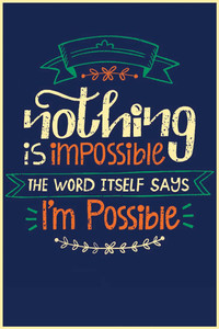 Nothing is Impossible Poster | HD Motivational Wall Poster ...