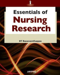 Essentials of Nursing Research: Buy Essentials of Nursing Research by Basavanthappa BT at Low ...