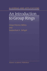 An Introduction to Group Rings: Buy An Introduction to Group Rings by César Polcino Milies at ...
