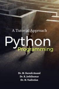 Python Programming: Buy Python Programming by Dr.M.Suresh Anand, Dr.R.Jothikumar, Dr.N.Vadivelan ...