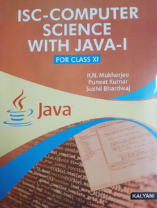 ISC-COMPUTER SCIENCE WITH JAVA - I FOR CLASS-XI: Buy ISC-COMPUTER SCIENCE WITH JAVA - I FOR ...