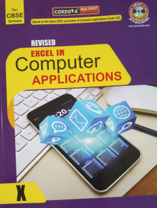 EXCEL IN COMPUTER APPLICATIONS CLASS-X (CBSE): Buy EXCEL IN COMPUTER APPLICATIONS CLASS-X (CBSE ...