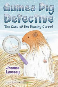 Guinea Pig Detective - The Case Of The Missing Carrot: Buy Guinea Pig ...