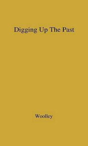 Digging up the Past: Buy Digging up the Past by unknown at Low Price in ...