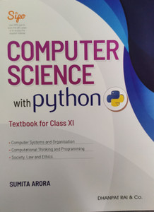 Computer Science With Python Textbook For Class-11 By Sumita Arora For ( 2020-2021) Examination ...