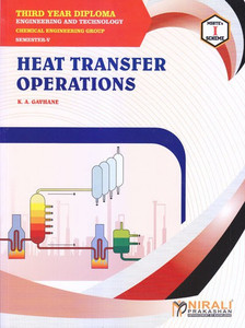 HEAT TRANSFER OPERATIONS - For Diploma in Chemical Engineering - As per MSBTE's I Scheme ...