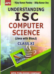 Isc Understanding Computer Science Java With Blue J Class 11 Buy