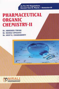 PHARMACEUTICAL ORGANIC CHEMISTRY 2 [For B.Pharmacy - Second Year (SY) - Semester 3 - As Per PCI ...
