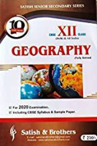 Satish Geography For Class 12th CBSE Ten Years For Session 2020 [Paperback] Satish Brothers: Buy ...