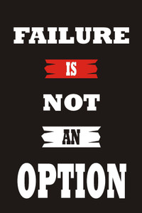 Motivation Quotes Sticker Poster -Failure Is Not An Option-Wall Decor ...