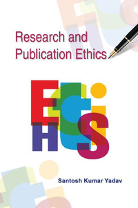 Research and Publication Ethics: Buy Research and Publication Ethics by Santosh Kumar Yadav at ...